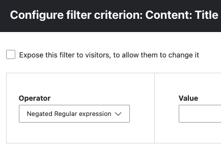 New "negated regular expression" operator for views filters (string/integer) | Drupal.org